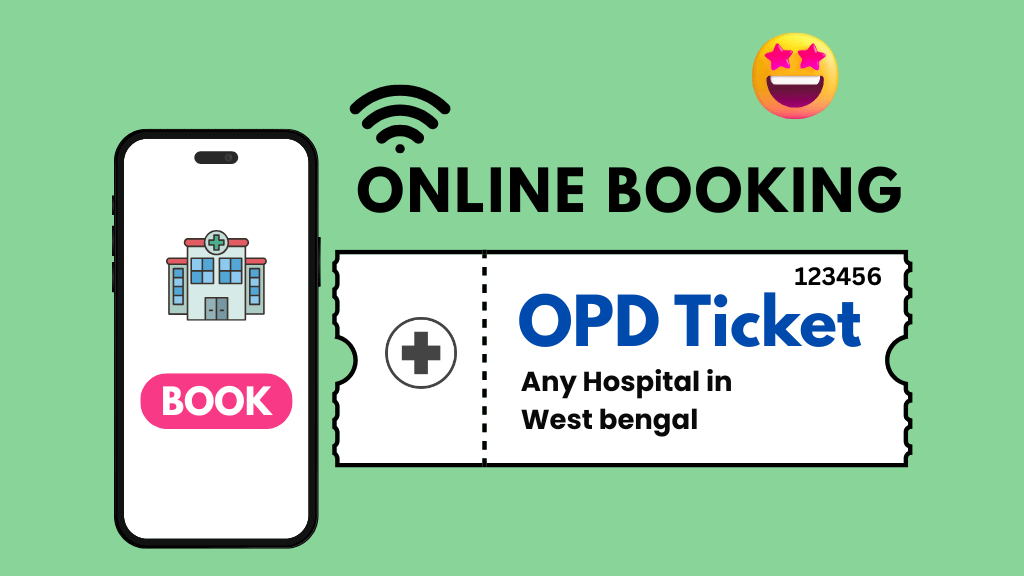 OPD Ticket Online Booking West Bengal - Rajuch27